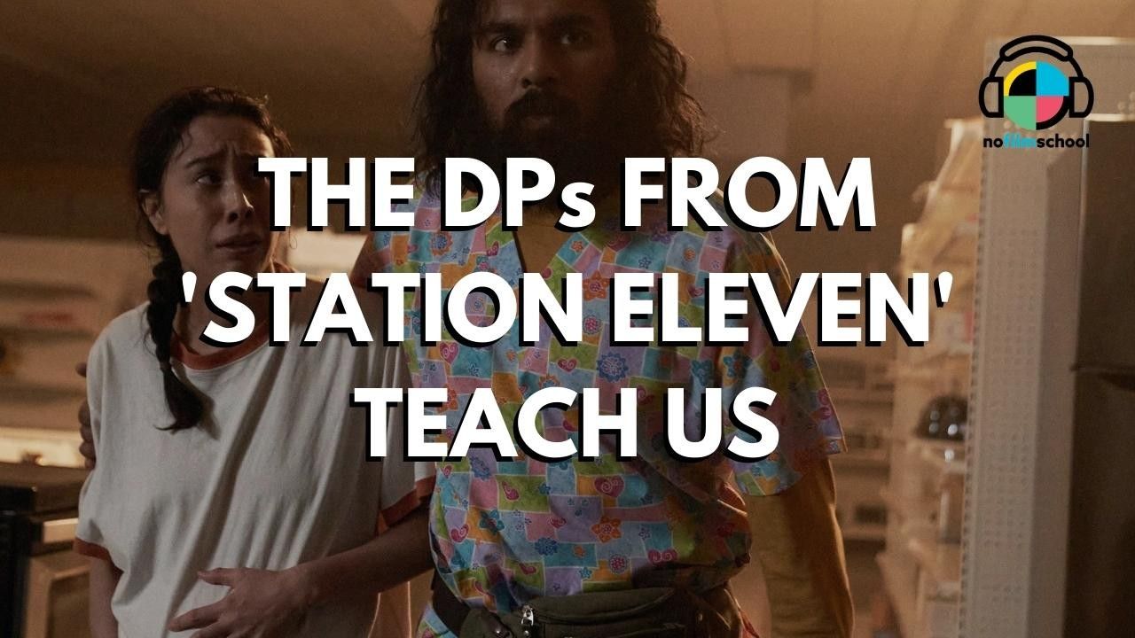 The DPs from 'Station Eleven' Teach Creating New Looks in Familiar Genre