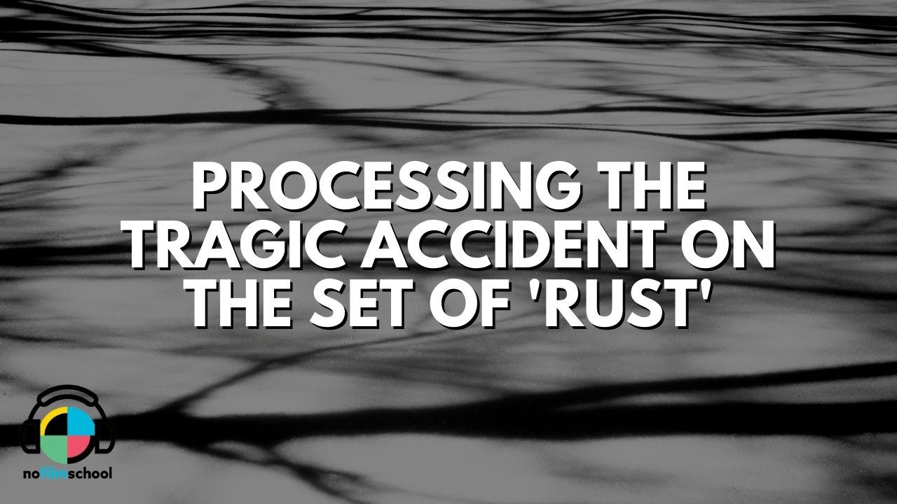 Processing the Tragic Accident on the Set of 'Rust'